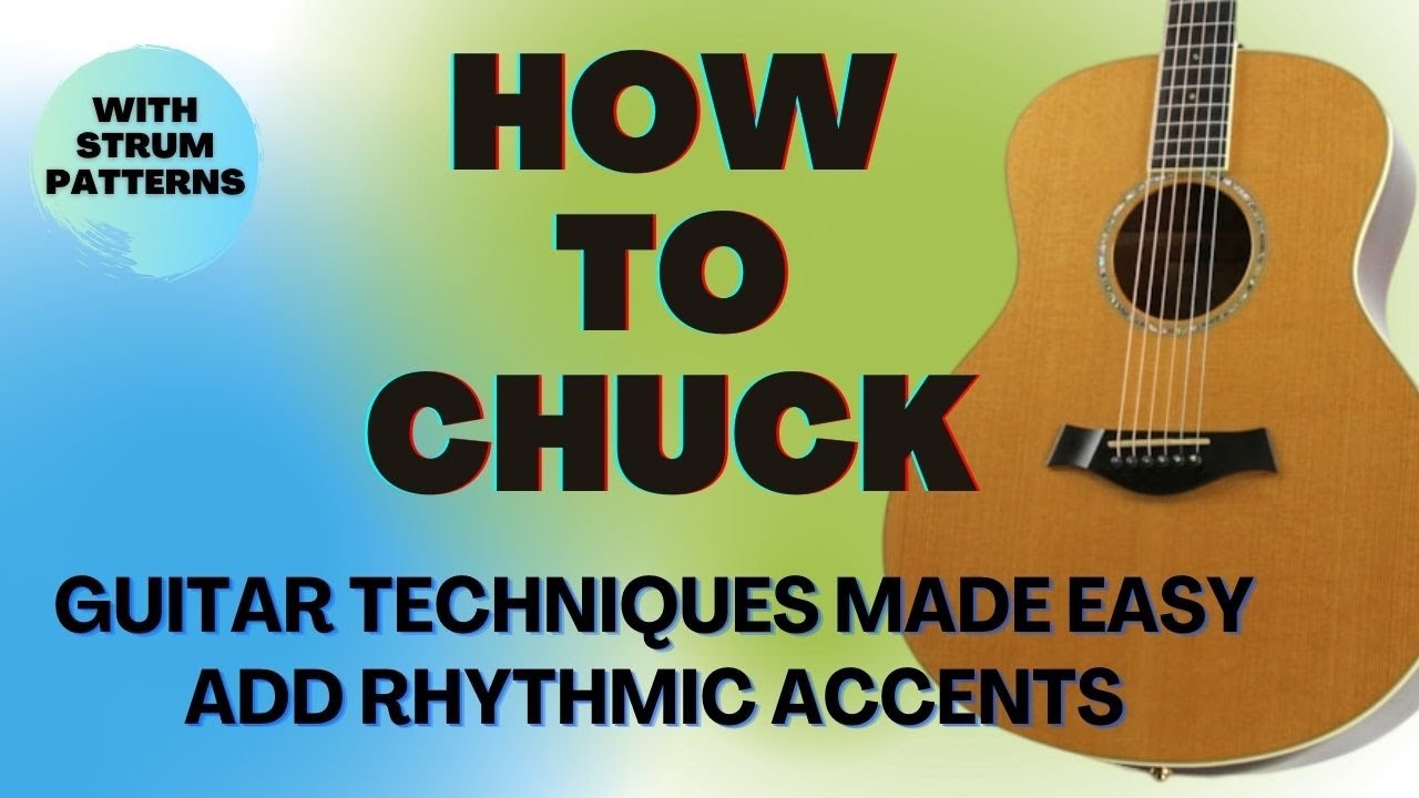 Add rhythmic accents THE CHUCK Explained Guitar Techniques Made Easy ...