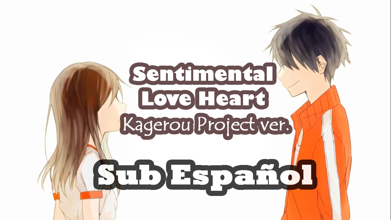 【Kano】Sentimental Love Heart /センチメンタルな愛慕心【Kagerou Project ver. Sub ...
