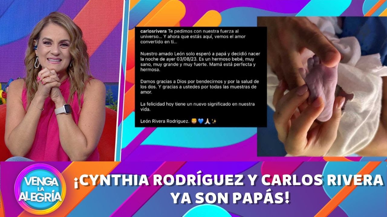 ¡Cynthia Rodríguez y Carlos Rivera ya son papás! | Programa 04 agosto ...