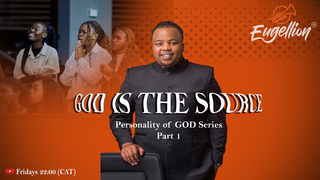 EUGELLION #01 - God is the Source part 1 | The Personality of God ...