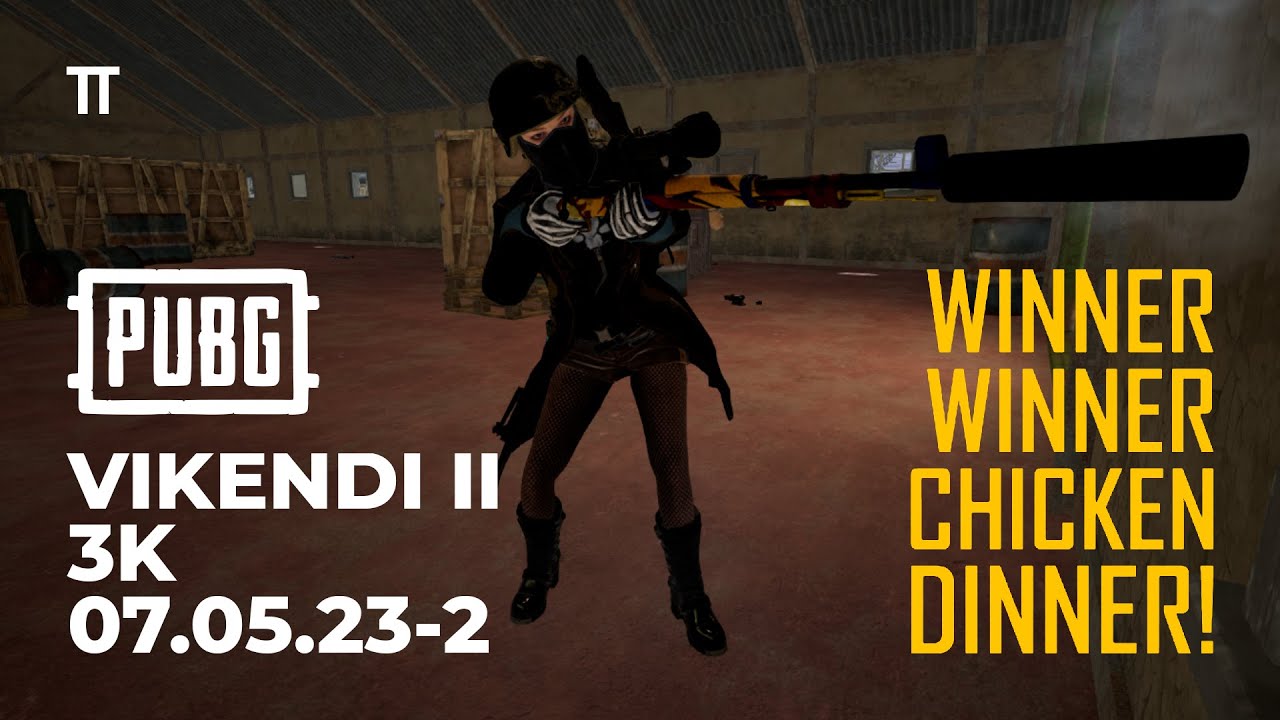 PUBG | Winner winner chicken dinner - 07.05.2023-2 - Vikendi II - 3 ...