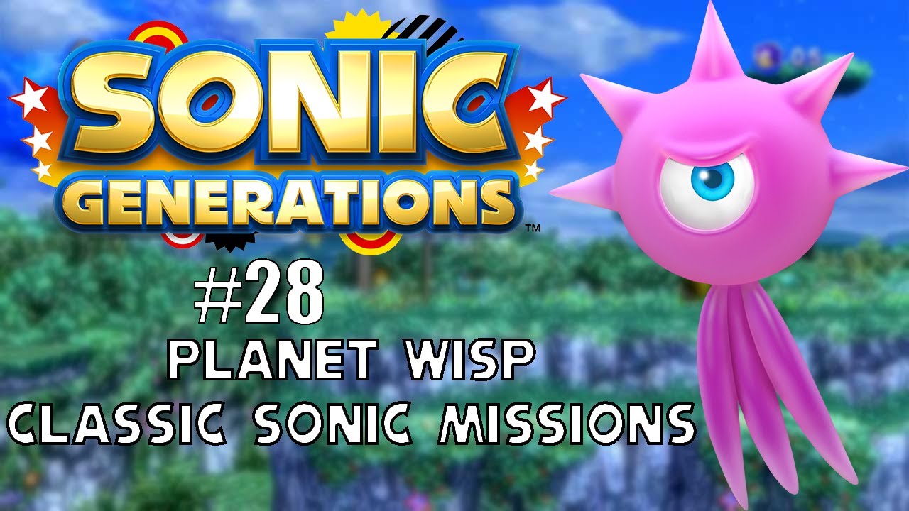 Sonic Generations Lets Play #28: Planet Wisp Zone Classic Sonic ...
