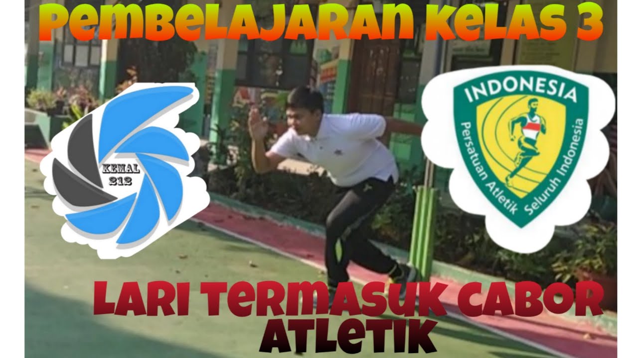 Pembelajaran kelas 3 lari termasuk cabor atletik - YouTube