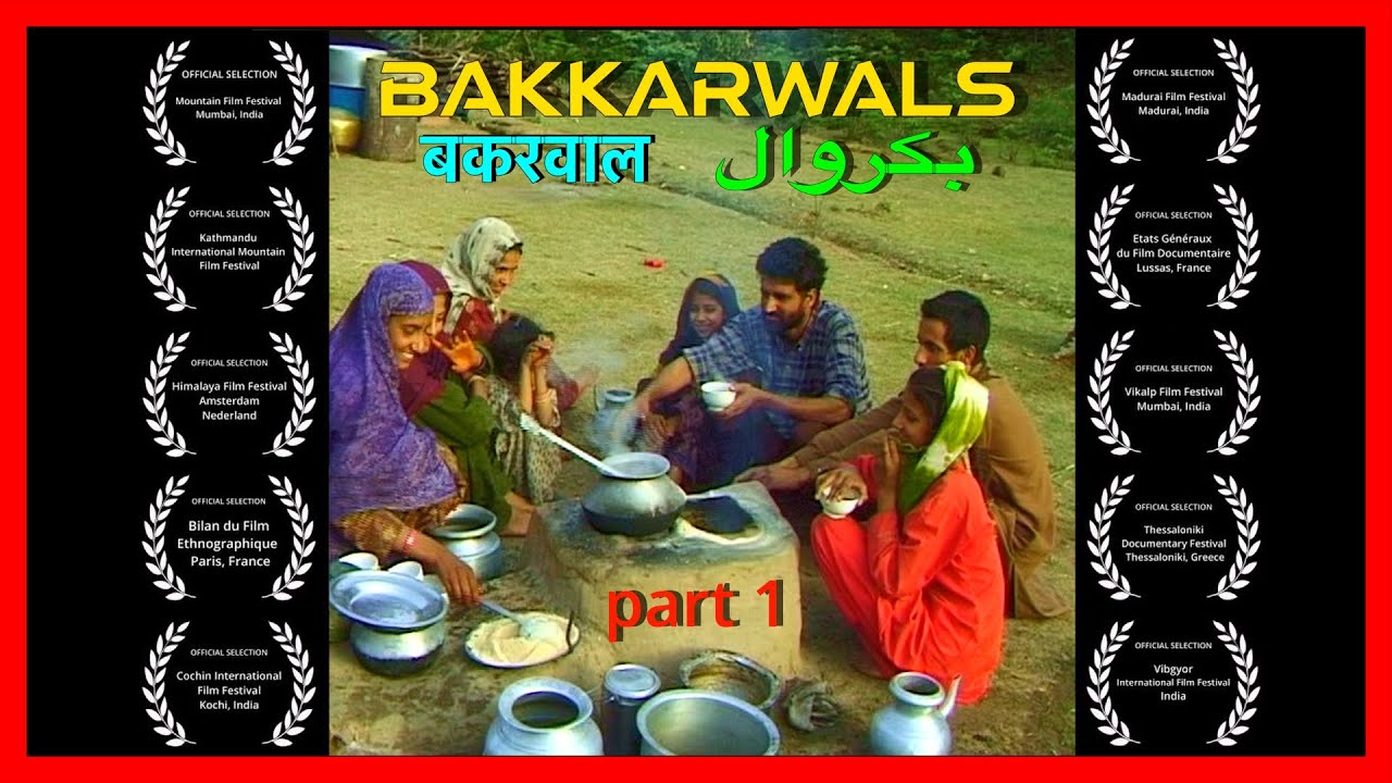 Bakkarwals (part-1of4) | Gujjar bakarwal | pastoral nomad | tribe of ...