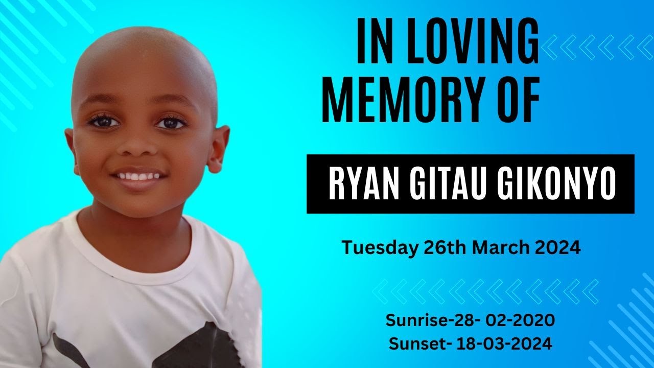 In Loving Memory of Ryan Gitau Gikonyo - YouTube