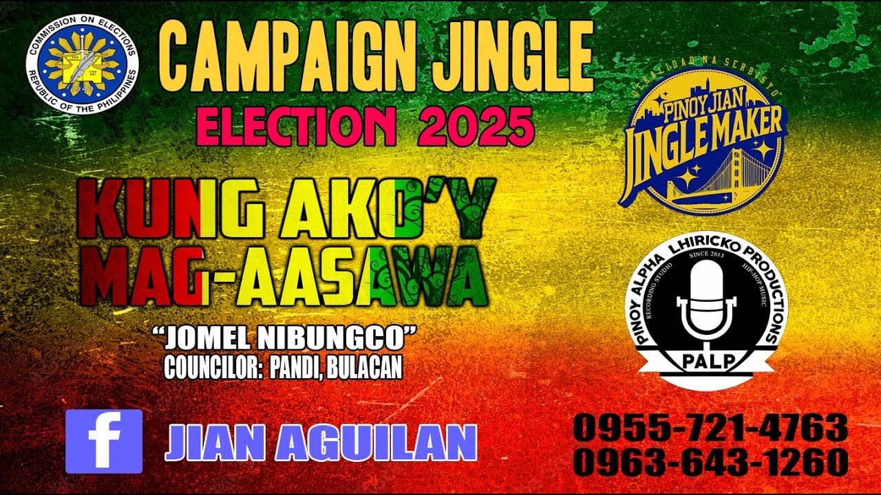 KUNG AKO'Y MAG-AASAWA - NATIONAL & LOCAL ELECTION 2025 CAMPAIGN JINGLE ...