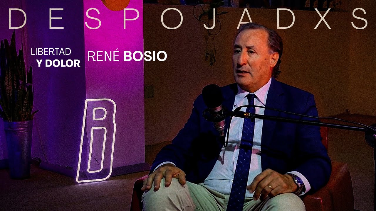 Libertad y Dolor - RENÉ BOSIO en DESPOJADXS - YouTube