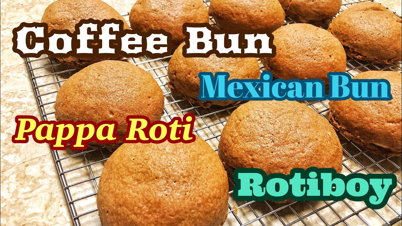 Coffee Bun || Pappa Roti || Mexican Bun || Rotiboy - YouTube