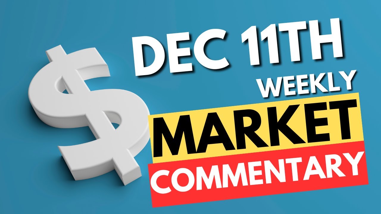 Weekly Market Commentary | Week starting Dec 11th, 2023 | iTradePrices ...
