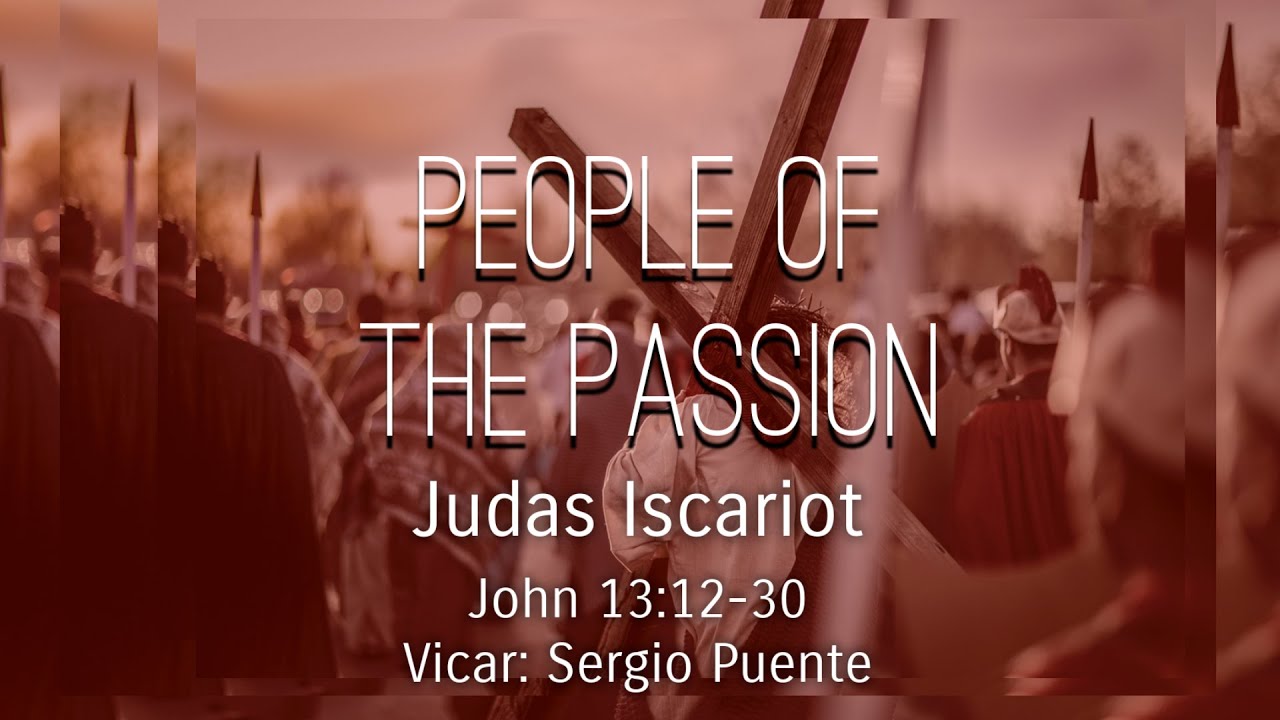 Sermon "People of Passion" Judas Iscariot 030823 - YouTube