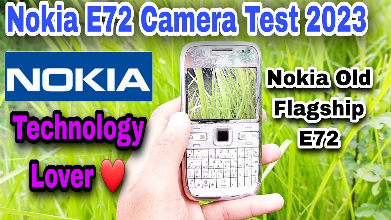 Nokia E72 Camera Test 2023 || Nokia Old Flagship Phone E72 || Best ...