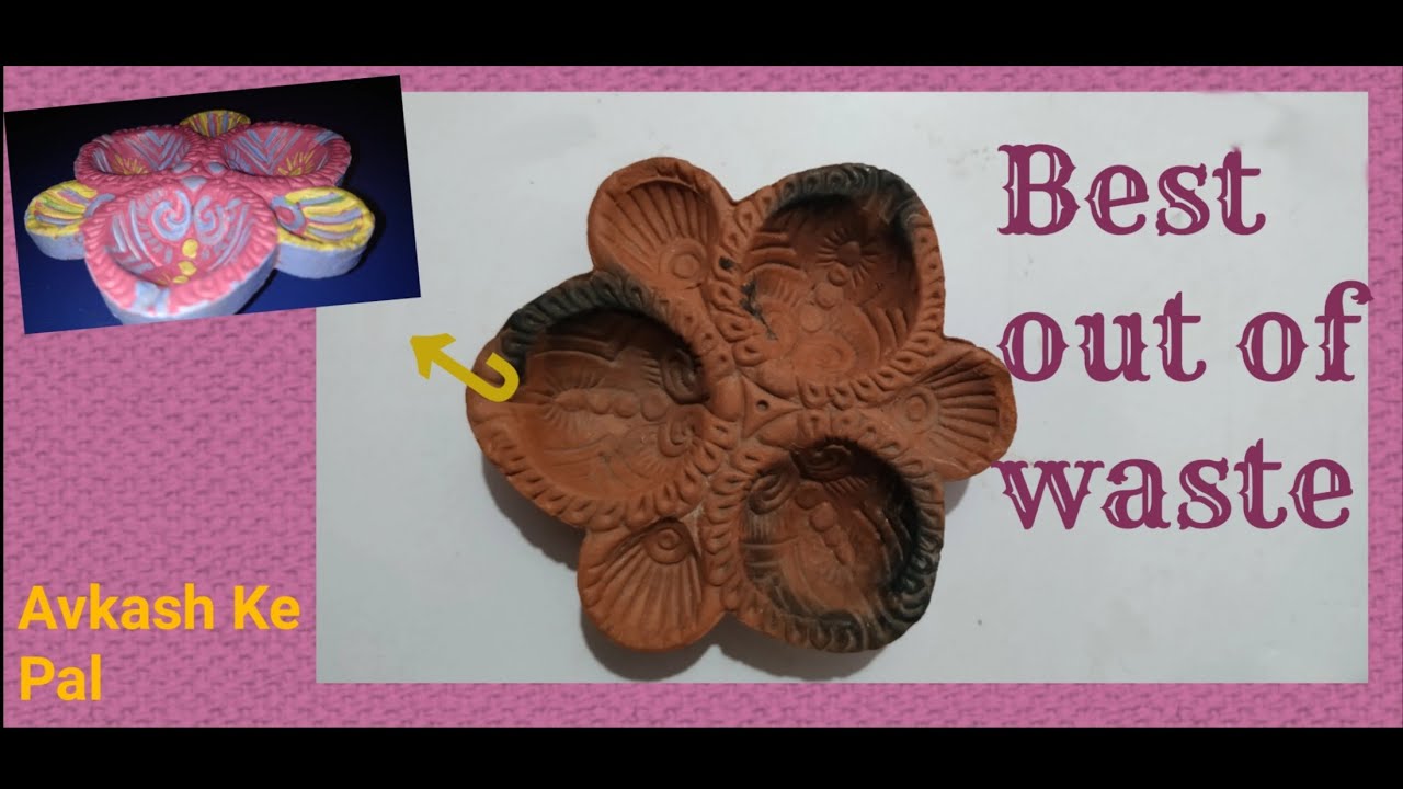 Decorative Diya from old diya || Best out of waste /matki and pot for ...