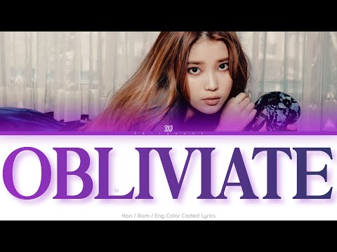 IU (아이유) Obliviate Color Coded Lyrics (Han/Rom/Eng)