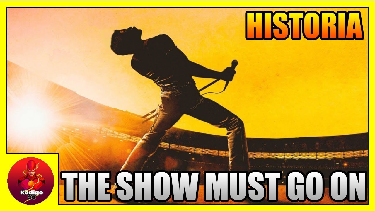 LA HISTORIA DETRÁS de la CANCIÓN - THE SHOW MUST GO ON - YouTube