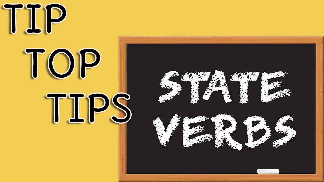 TIP TOP Tip Thursday: State Verbs - YouTube