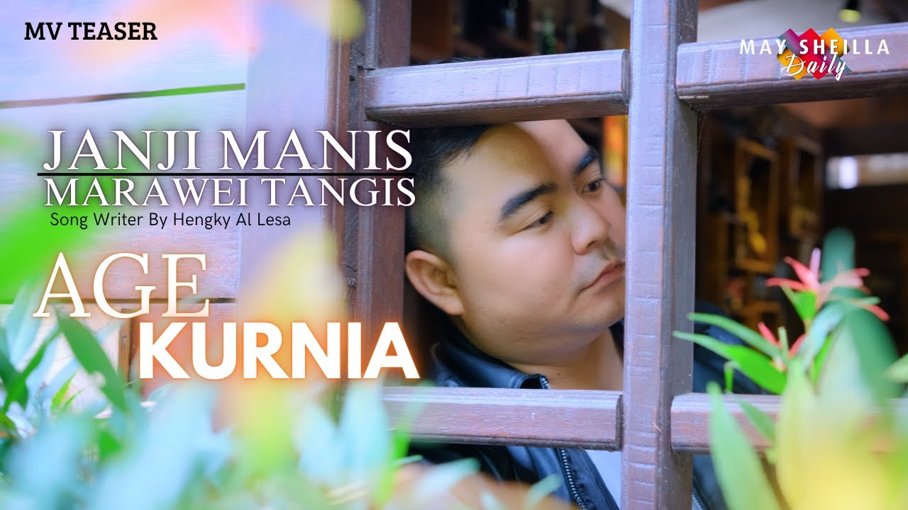 Janji Manis Marawei Tangis - Age Kurnia - Lagu Dayak Kalteng - MV ...