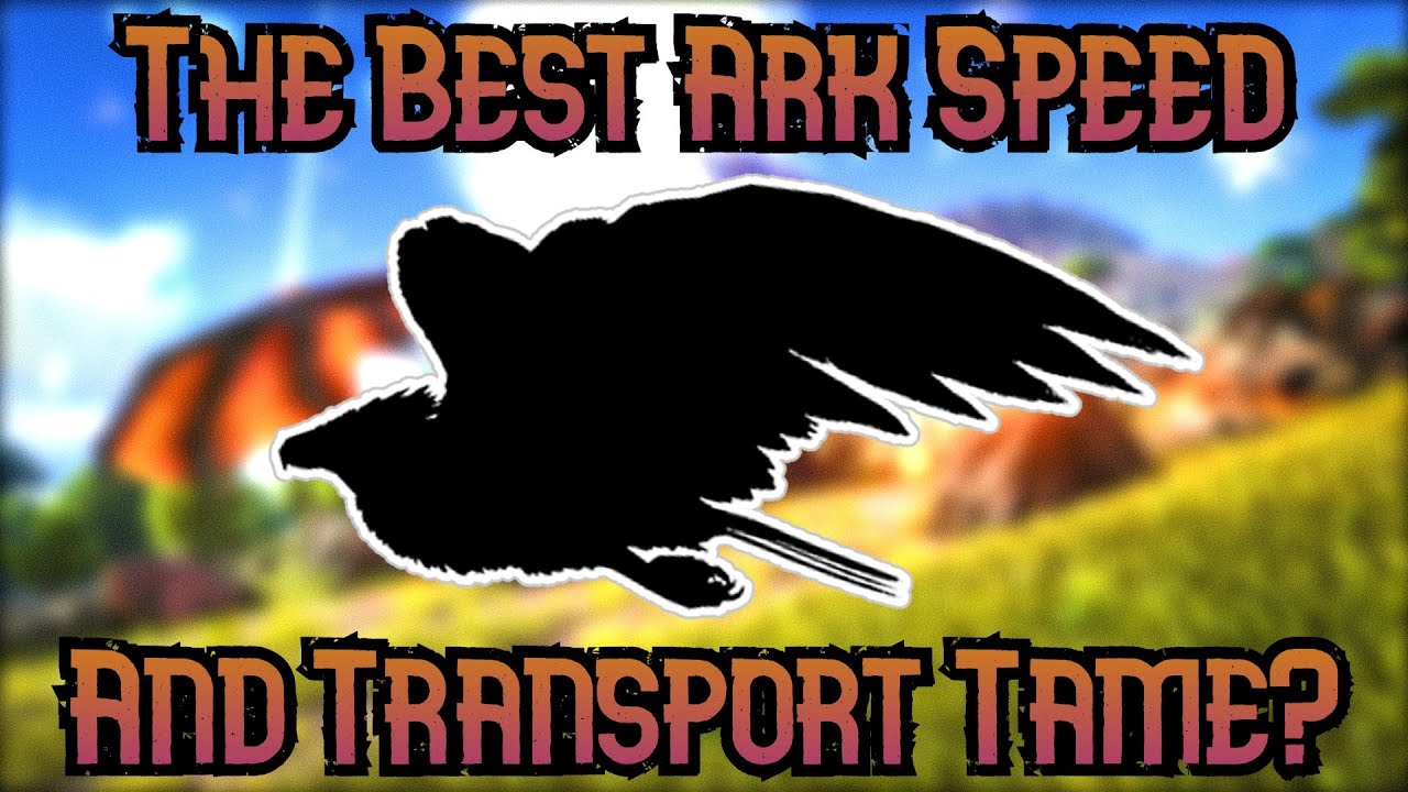 The 20 Best Ark Tames For Speed And Transport! - YouTube