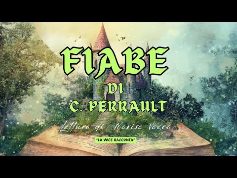 FIABE FAMOSE DI C . PERRAULT -  voce di Marisa Vacca - \