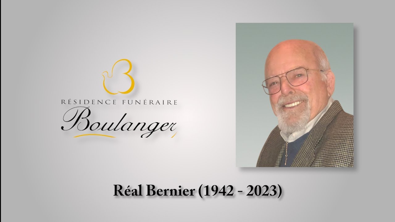 Réal Bernier (1942 - 2023) - YouTube