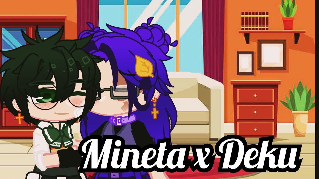 Gacha Deku X Mineta