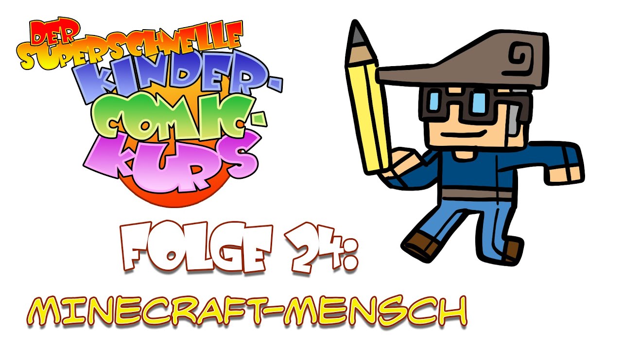 Folge 24 - Minecraft-Mensch zeichnen - Der superschnelle Kinder-Comic ...