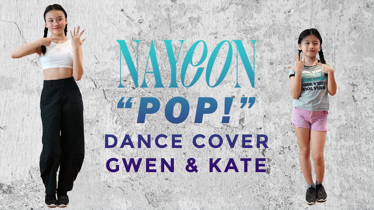 Nayeon Pop Gwen Kate Faye Dance Cover Youtube