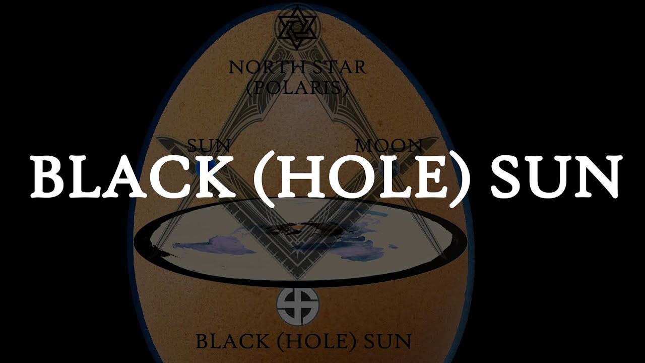 Black Hole Sun (Flat Earth and Freemasonry) - YouTube