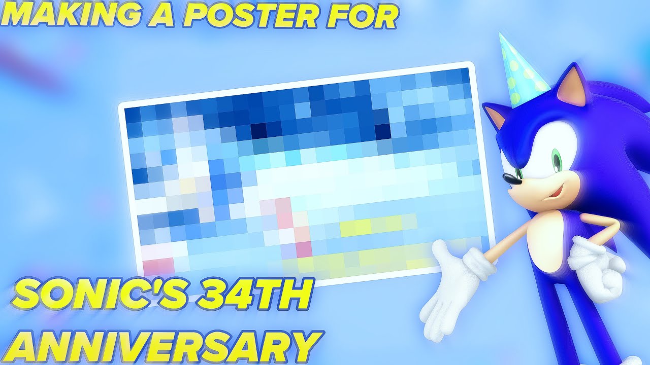 MAKING A POSTER SONIC SONIC’S 34TH ANNIVERSARY!!! - YouTube