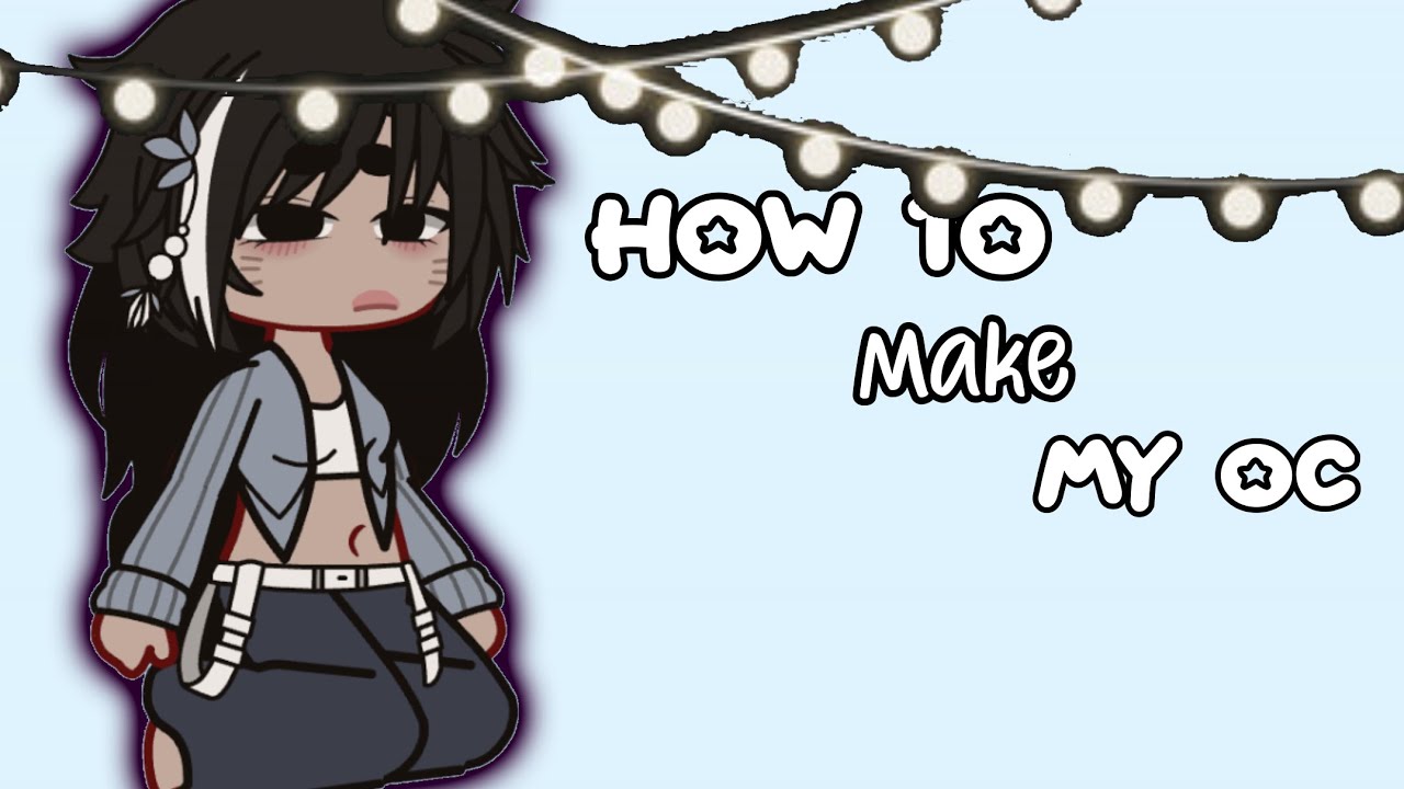 - how i make my oc’s!! - YouTube
