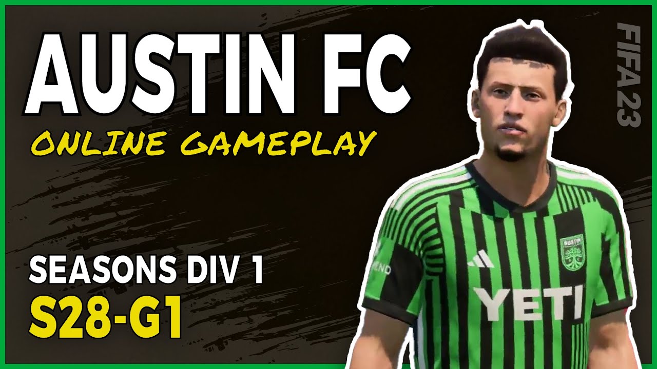 FIFA 23 SEASONS S28-G1: Austin FC vs Düsseldorf - YouTube