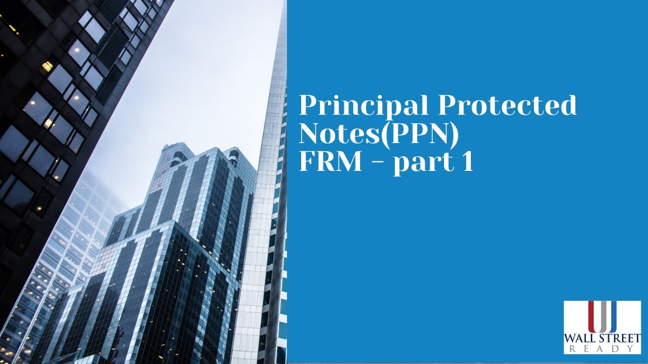 Principal Protected Notes (PPN) - FRM Part 1 - YouTube