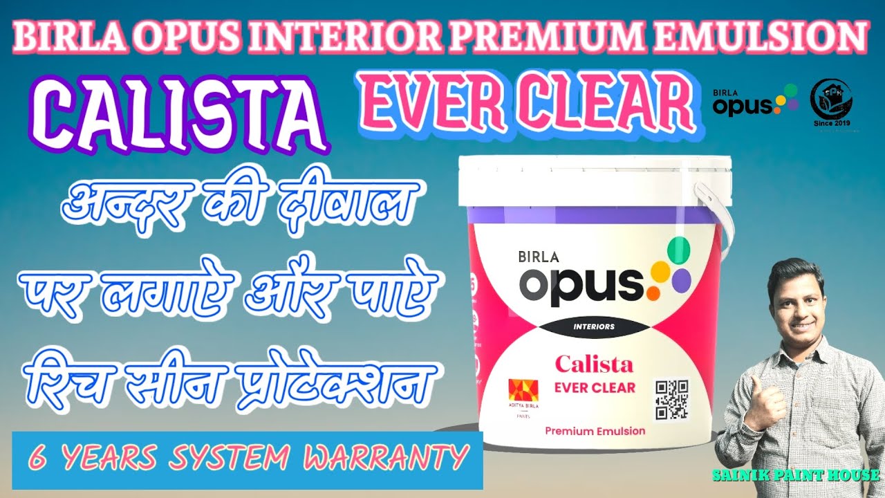 BIRLA OPUS CALISTA EVER CLEAR PREMIUM INTERIOR EMULSION || How To Use ...