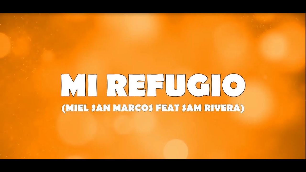 MI REFUGIO ( Feat. Josh Morales & Sam Rivera ) LETRA - YouTube