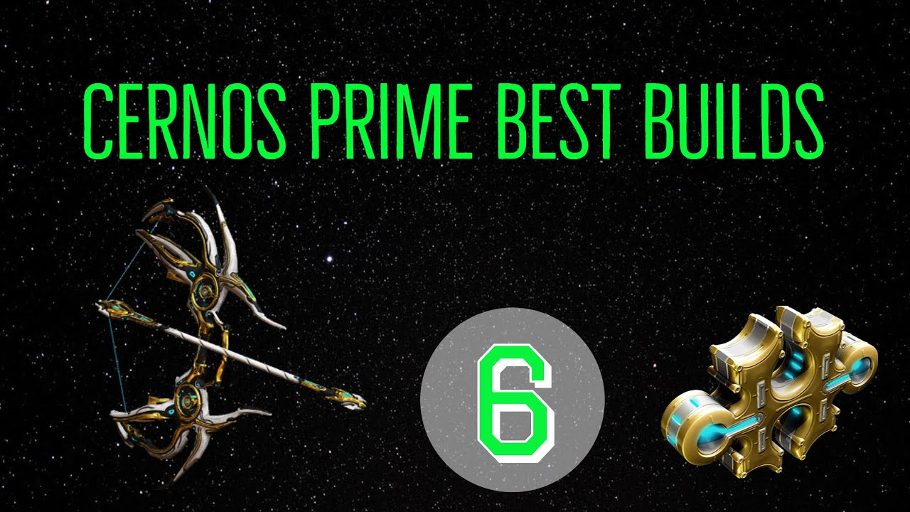 Warframe Guide: Tonny's Cernos Prime Best Builds in 2020 - YouTube