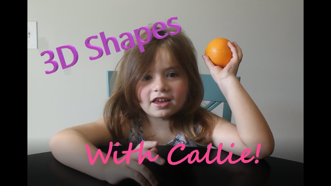The Callie Show - 3D Shapes! - YouTube