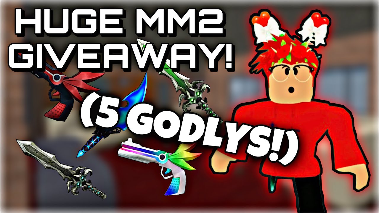 😱HUGE MM2 GIVEAWAY!😱(5 GODLYS) - YouTube
