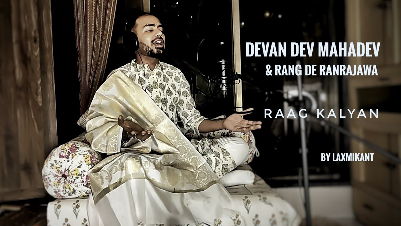 Devan Dev Mahadev | Rang De Rangrajawa | Rag Kalyan | Tal Teen Tal | Laxmikant Bongale ...
