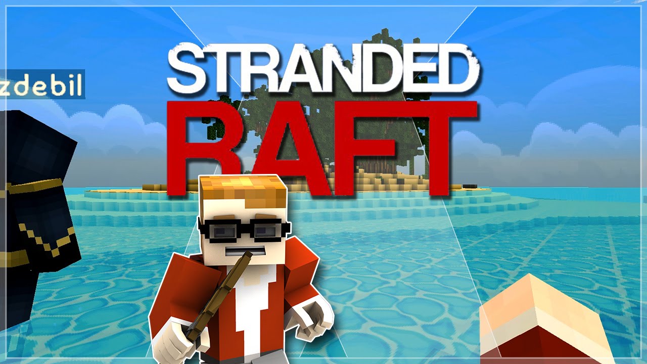 STRANDED RAFT ★ «01» - [mit grenzdebil] - Stranded Deep in Minecraft ...