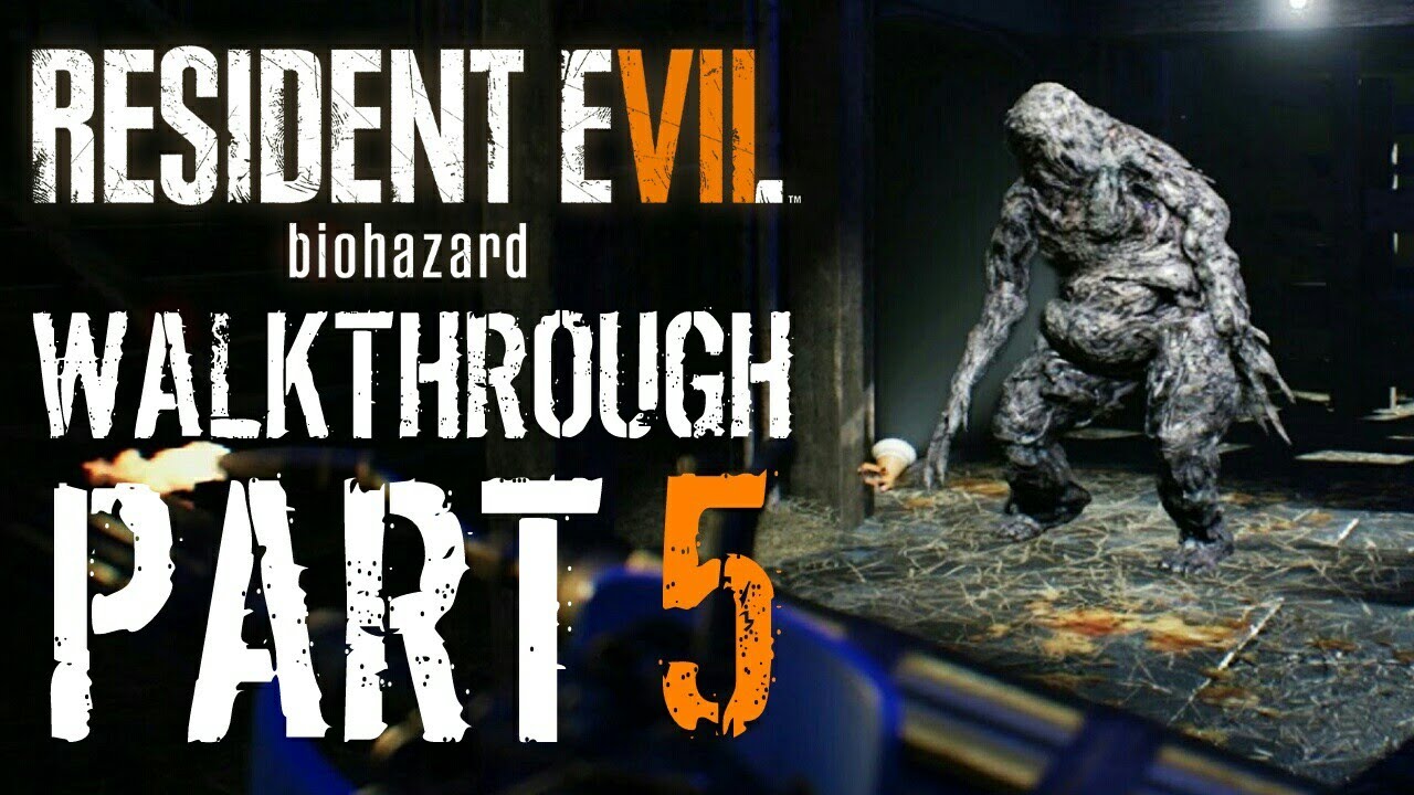 Fat Molded | RESIDENT EVIL 7 biohazard Walkthrough | Part 5 | PS4 (With ...