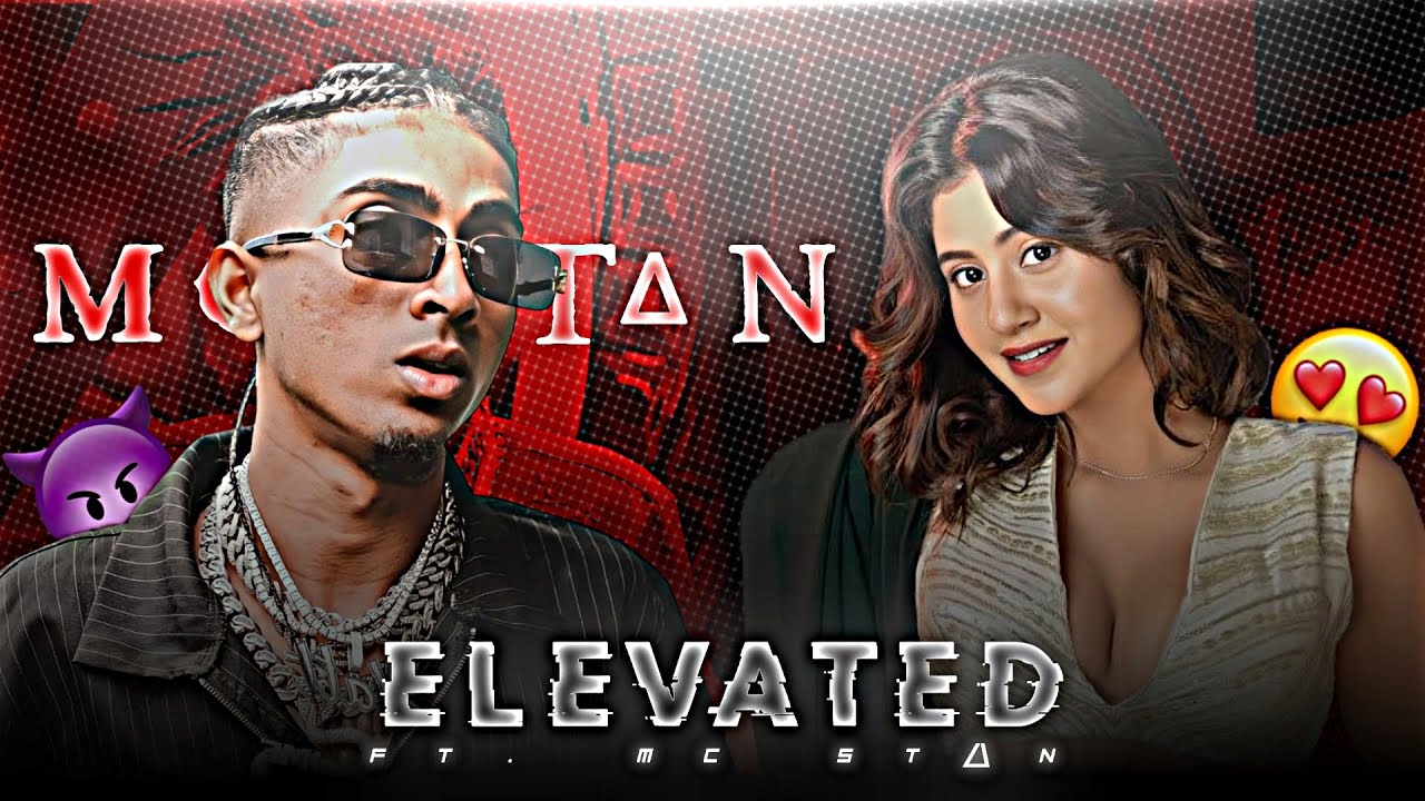 MC ST∆N - ELEVATED EDIT | 𝐌𝐜 𝐬𝐭𝐚𝐧 𝐱 𝐚𝐧𝐣𝐚𝐥𝐢 𝐚𝐫𝐨𝐫𝐚 𝐞𝐝𝐢𝐭 | ft. Mc stan ...