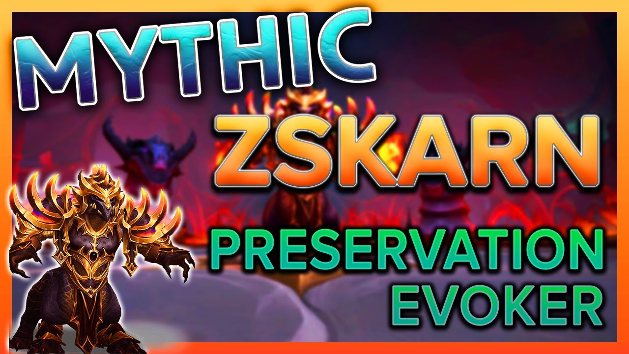MYTHIC Zskarn | Preservation Evoker PoV | Aeon Remnants - YouTube