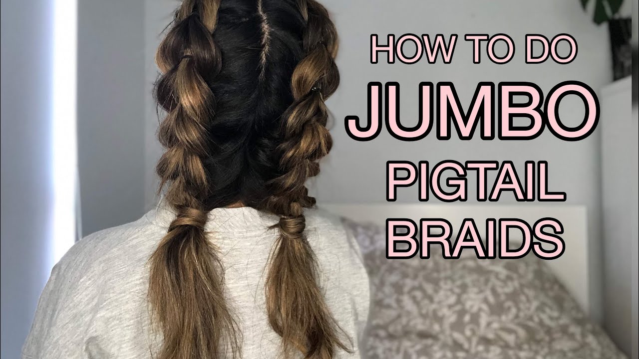 How to do JUMBO Pigtail Braids! Easy Hair Tutorial - YouTube