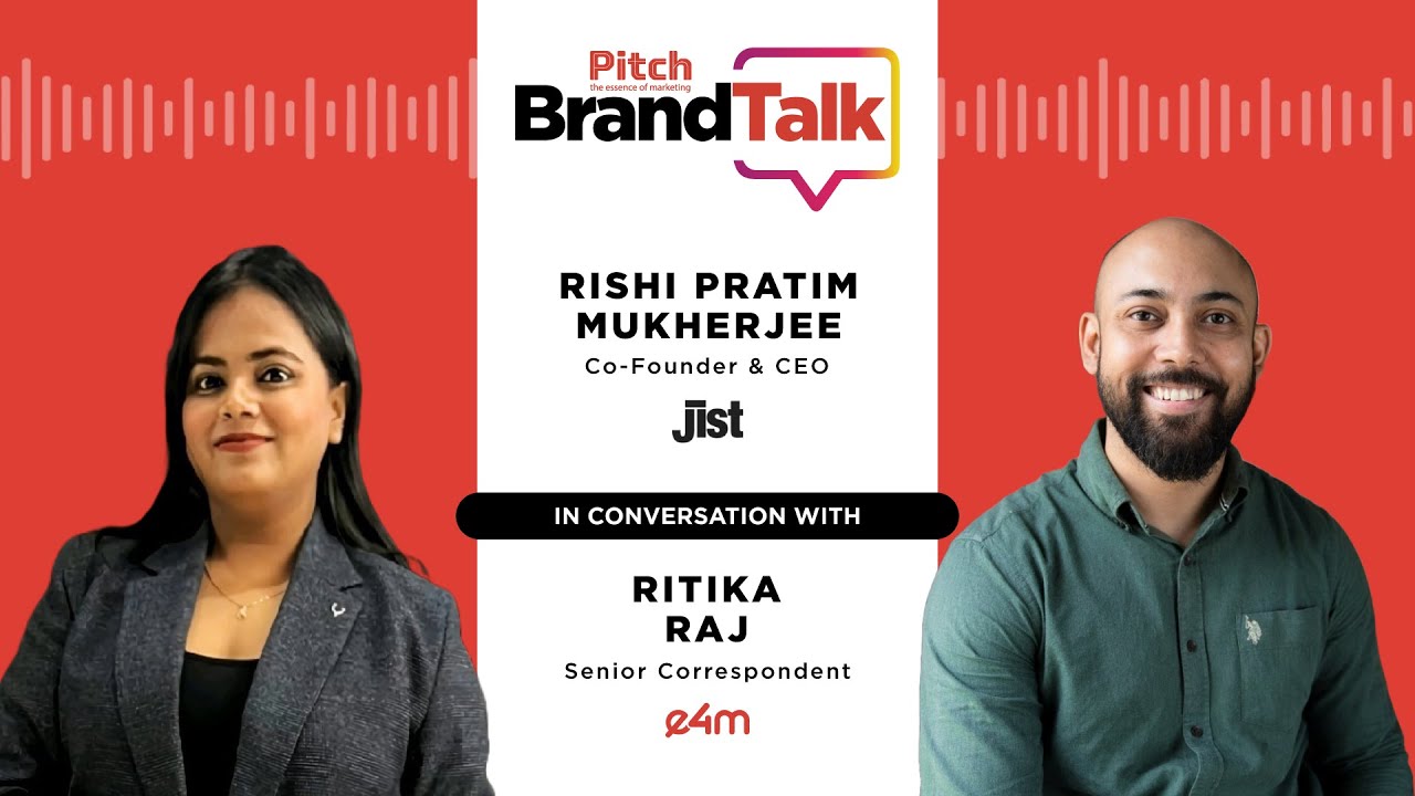 Exclusive: Pitch BrandTalk - Rishi Pratim Mukherjee of Jist Media in Conversation with Ritika ...