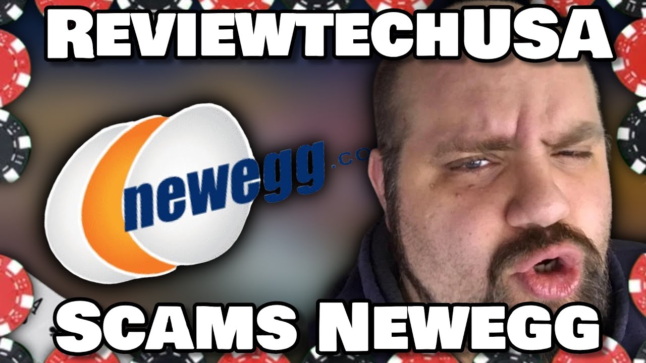 REVIEWTECHUSA SCAMS NEWEGG - YouTube