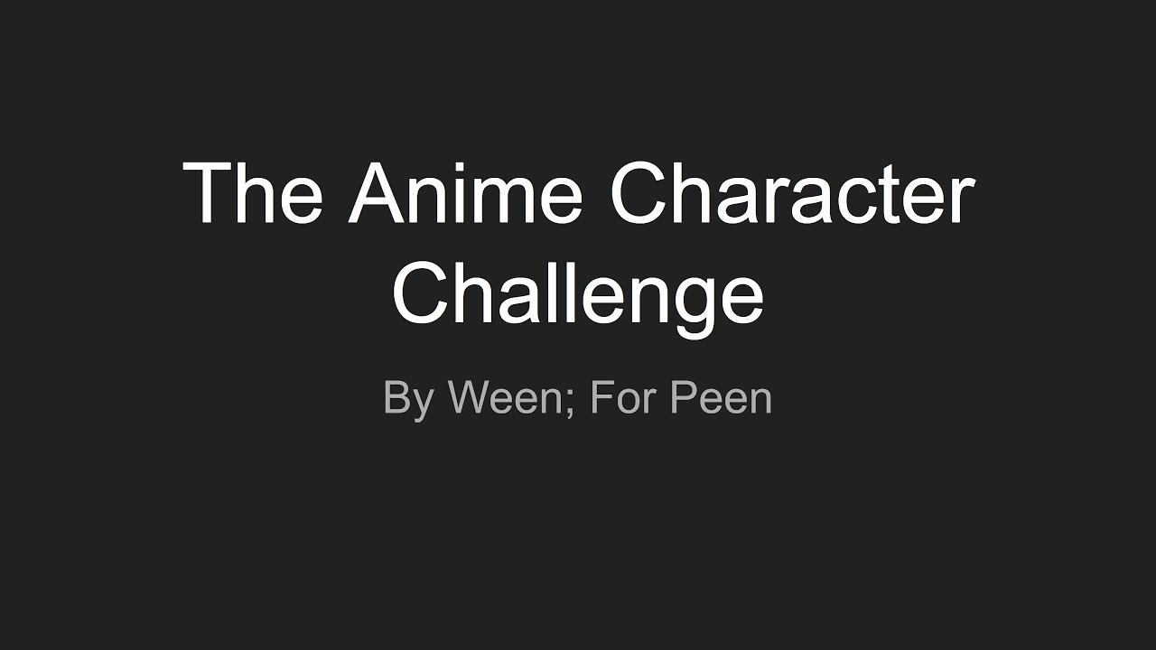 Anime Character Challenge (part 2) - YouTube