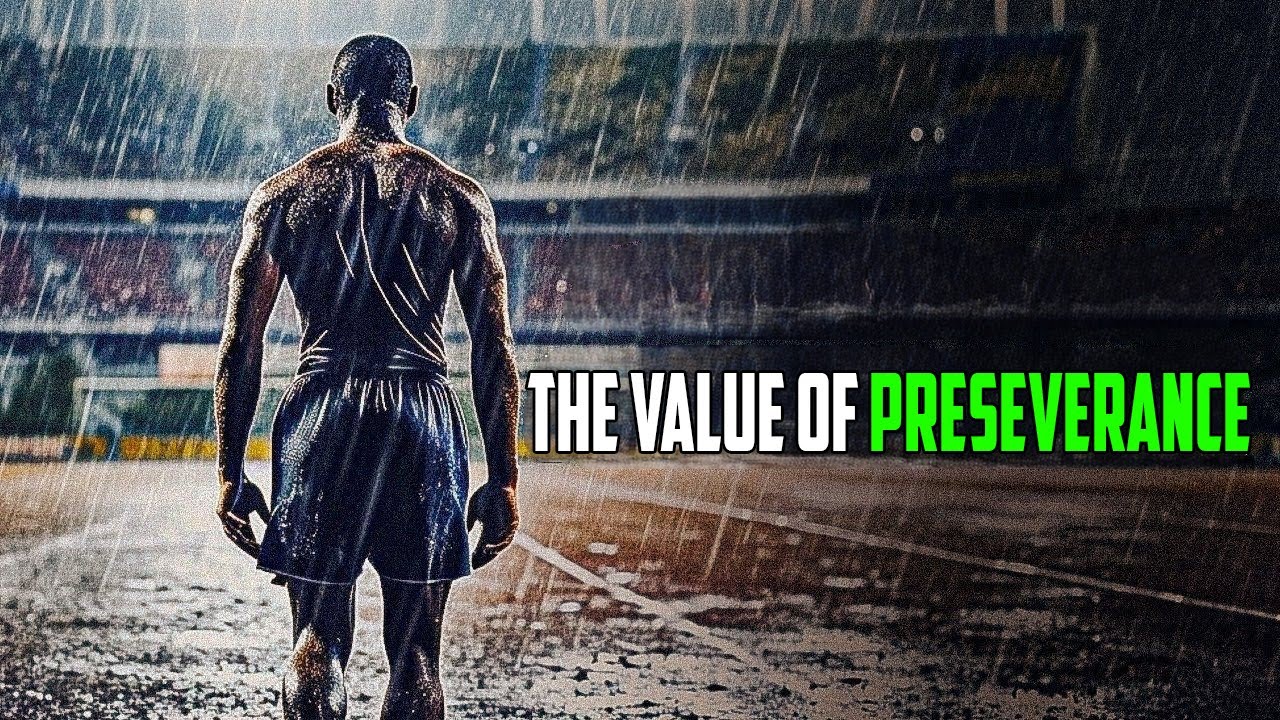 The Value Of Perseverance: Never Giving Up Your Dreams - Motivational ...