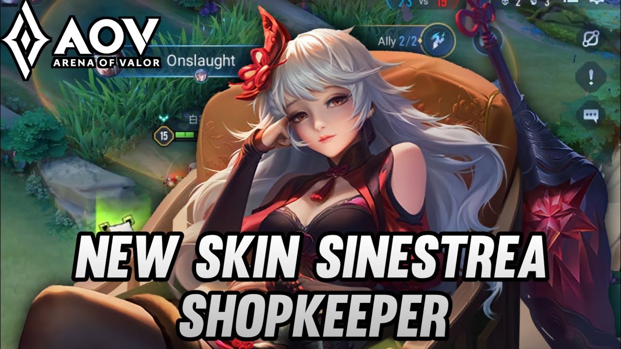 NEW SKIN SINESTREA SHOPKEEPER GAMEPLAY - ARENA OF VALOR - YouTube