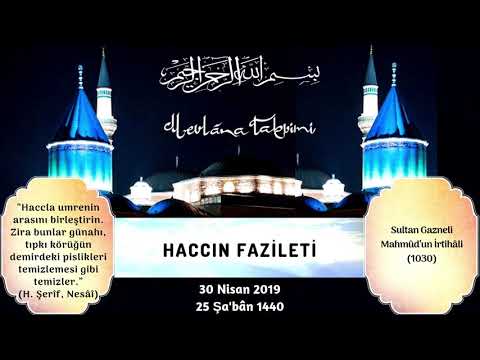 Haccın Fazileti - 30 Nisan 2019 Mevlana Takvimi