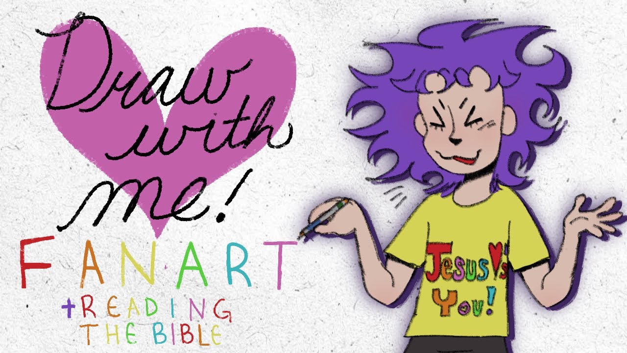 Draw With Me Fanart For PhrogPollen And Christian Blue With Psalms 91 Draw With Me Fanart For PhrogPollen And Christian Blue With Psalms 91