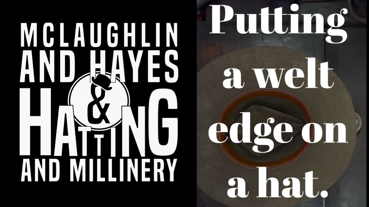 Putting a welt edge on a fur felt hat. - YouTube